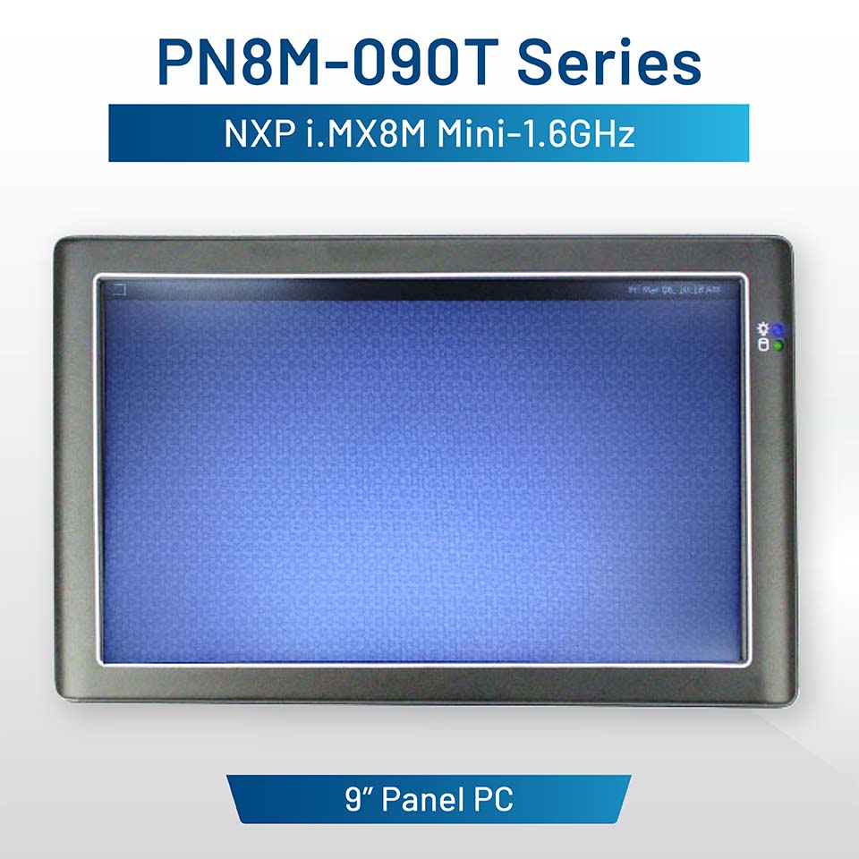 ICOP Technology Inc. - PN8M-090T, 9” Industrial Grade Panel PC With NXP ...