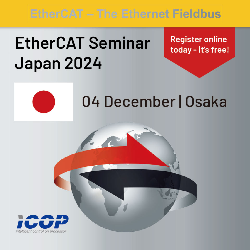ICOP Technology Inc. - 【Japan】EtherCAT-Einführungsseminar, 4. Dezember 2024